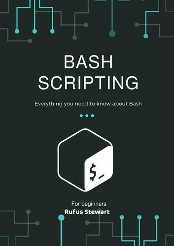 خرید و قیمت دانلود کتاب Bash Scripting Everything You Need To Know About Bash 2 Ed ترب