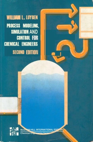 خرید و قیمت دانلود کتاب Process modeling, simulation, and control for chemical engineers 2nd | ترب
