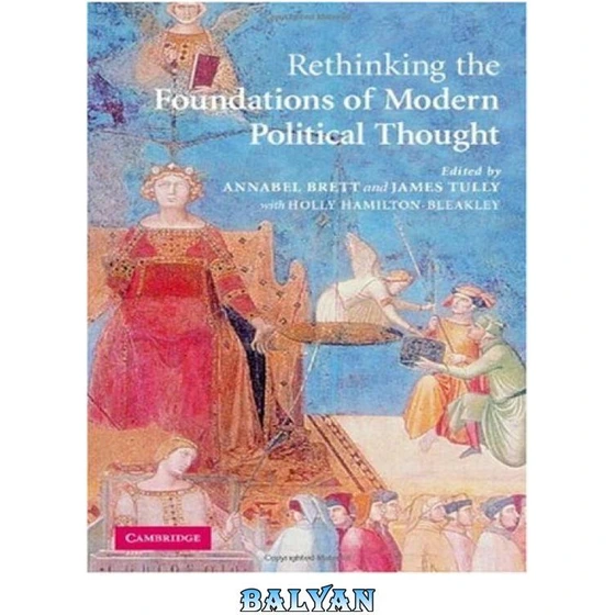 خرید و قیمت دانلود کتاب Rethinking the Foundations of Modern Political ...