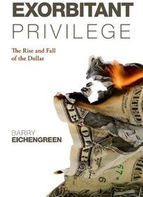 خرید و قیمت دانلود کتاب Exorbitant Privilege: The Rise and Fall of the ...