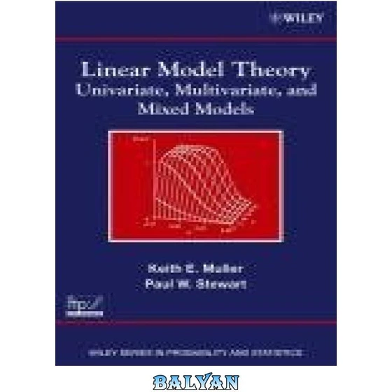 خرید و قیمت دانلود کتاب Linear model theory. Univariate, multivariate, and mixed models | ترب