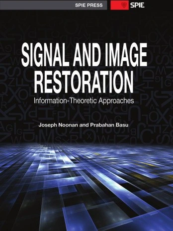 خرید و قیمت دانلود کتاب Signal and Image Restoration: Information-Theoretic Approaches 2011 | ترب