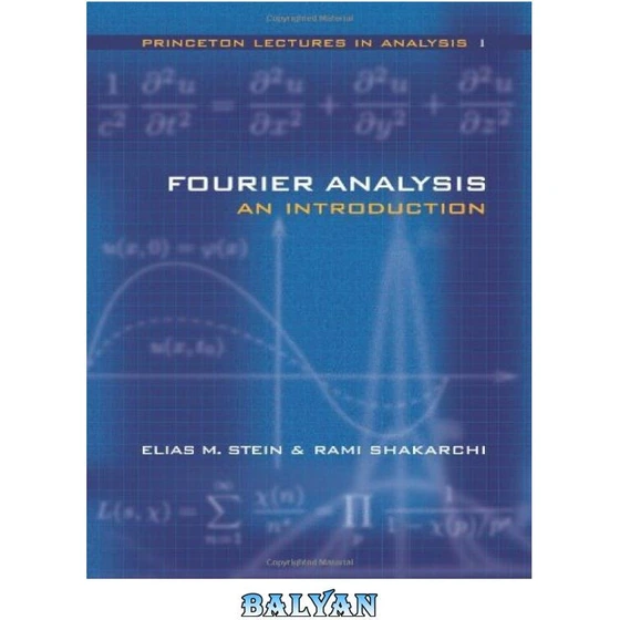 خرید و قیمت دانلود کتاب Princeton Lectures In Analysis Fourier Analysis Complex Analysis