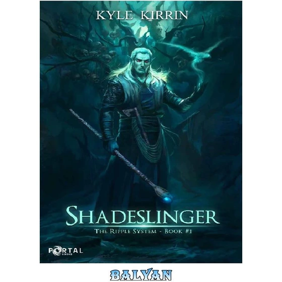 خرید و قیمت دانلود کتاب Shadeslinger (The Ripple System Book #1) - A Fantasy LitRPG series | ترب