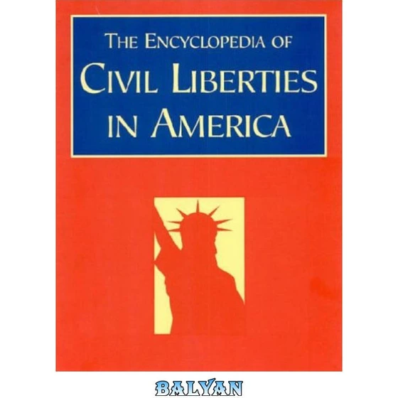خرید و قیمت دانلود کتاب The Encyclopedia of Civil Liberties in America ...