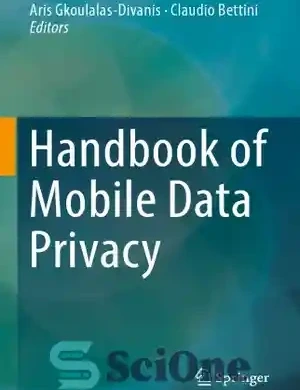خرید و قیمت دانلود کتاب Handbook of Mobile Data Privacy – کتابچه راهنمای حریم خصوصی داده های ...