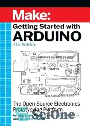 خرید و قیمت دانلود کتاب Make: Getting Started with Arduino: The Open Source Electronics ...