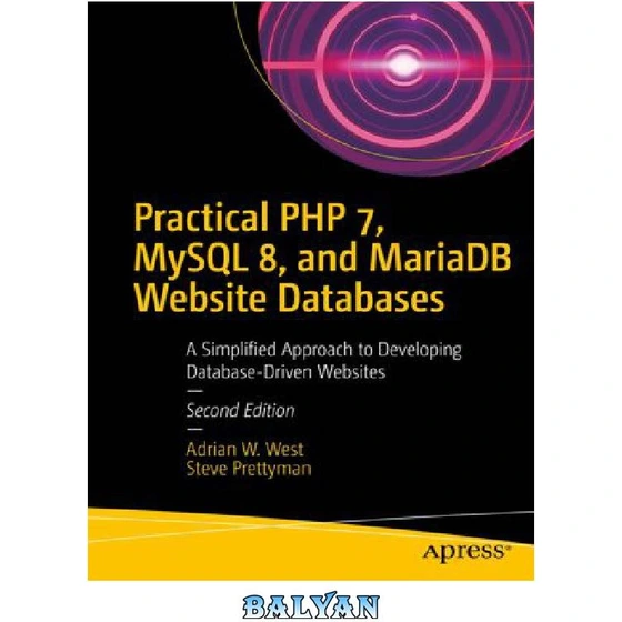 خرید و قیمت دانلود کتاب Practical Php 7 Mysql 8 And Mariadb Website Databases A Simplified