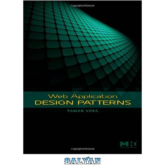خرید و قیمت دانلود کتاب Web Application Design Patterns (Interactive Technologies) | ترب