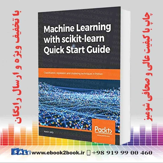 خرید و قیمت Machine Learning With Scikit Learn Quick Start Guide ترب