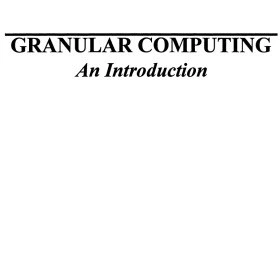 خرید و قیمت دانلود کتاب Granular Computing: An Introduction ویرایش 1 | ترب