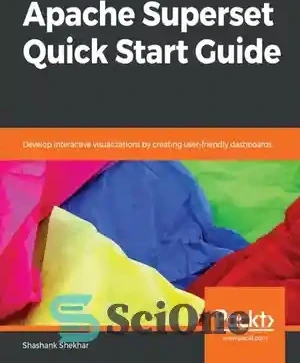 خرید و قیمت دانلود کتاب Apache Superset Quick Start Guide - راهنمای شروع سریع آپاچی سوپرست | ترب