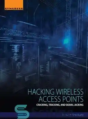 خرید و قیمت دانلود کتاب Hacking wireless access points cracking, tracking, and signal jacking ...