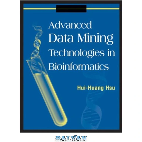 خرید و قیمت دانلود کتاب Advanced Data Mining Technologies In Bioinformatics ترب