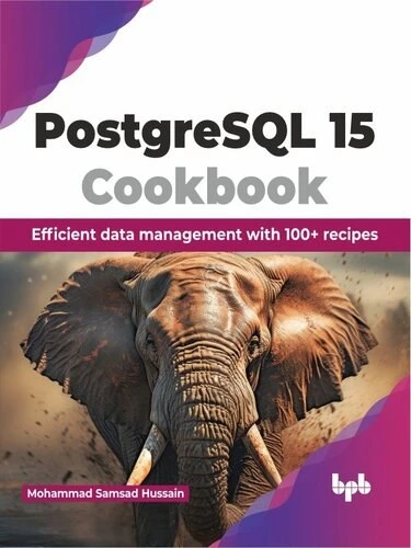 خرید و قیمت دانلود کتاب انگلیسی کتاب آشپزی Postgresql 15 مدیریت کارآمد