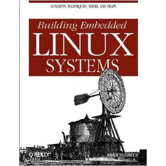 خرید و قیمت دانلود کتاب Building Embedded Linux Systems | ترب