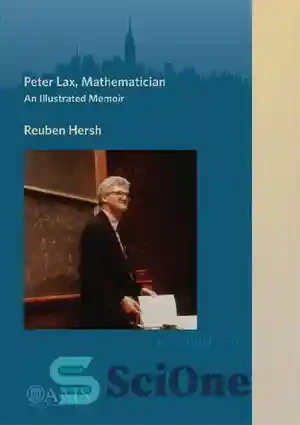 خرید و قیمت دانلود کتاب Peter Lax, Mathematician: An Illustrated Memoir ...