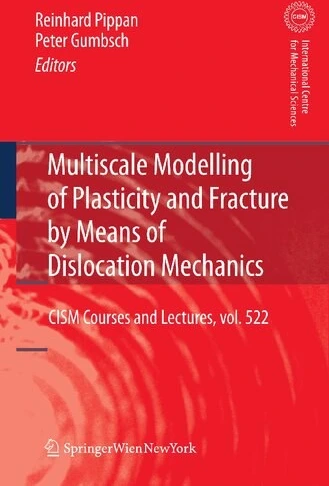 خرید و قیمت دانلود کتاب Multiscale Modelling of Plasticity and Fracture by Means of Dislocation ...