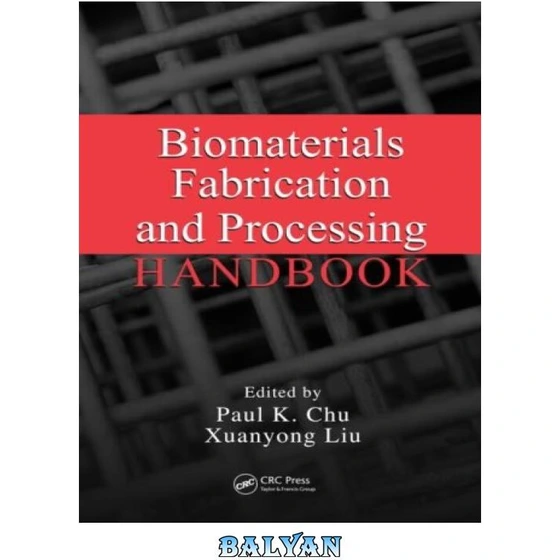 خرید و قیمت دانلود کتاب Biomaterials fabrication and processing ...