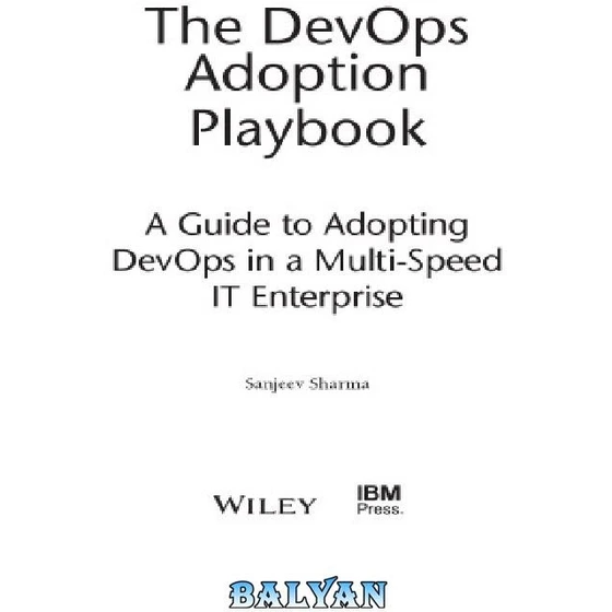 خرید و قیمت دانلود کتاب The DevOps Adoption Playbook. A Guide to Adopting DevOps in a Multi ...