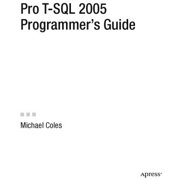 خرید و قیمت دانلود کتاب Pro T-SQL 2005 Programmer’s Guide ویرایش 1 | ترب
