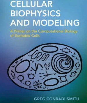 خرید و قیمت کتاب Cellular Biophysics and Modeling: A Primer on the ...