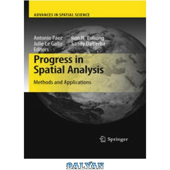 خرید و قیمت دانلود کتاب Progress in Spatial Analysis: Methods and Applications | ترب