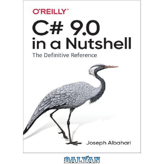 خرید و قیمت دانلود کتاب C# 9.0 in a Nutshell: The Definitive Reference ...