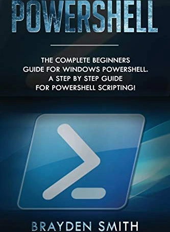 خرید و قیمت کتاب PowerShell: The Complete Beginners Guide for Windows PowerShell. A Step by Step ...
