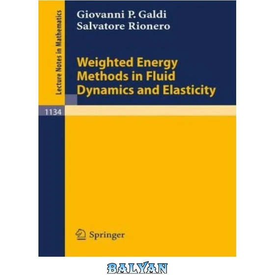 خرید و قیمت دانلود کتاب Weighted Energy Methods in Fluid Dynamics and Elasticity | ترب