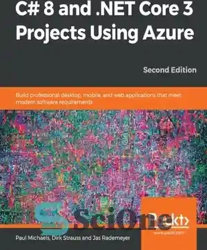 خرید و قیمت دانلود کتاب C# 8 and .NET Core 3 Projects Using Azure - - پروژه های C# 8 و .NET Core ...