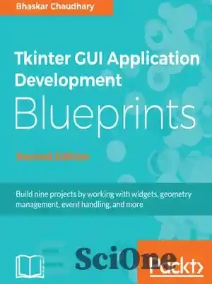 خرید و قیمت دانلود کتاب Tkinter GUI Application Development Blueprints - طرح های توسعه برنامه ...