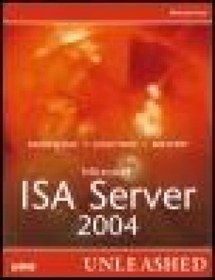 خرید و قیمت دانلود کتاب Microsoft Internet Security and Acceleration (ISA) Server 2004 Unleashed ...