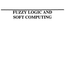 خرید و قیمت دانلود کتاب Fuzzy Logic and Soft Computing ویرایش 1 | ترب