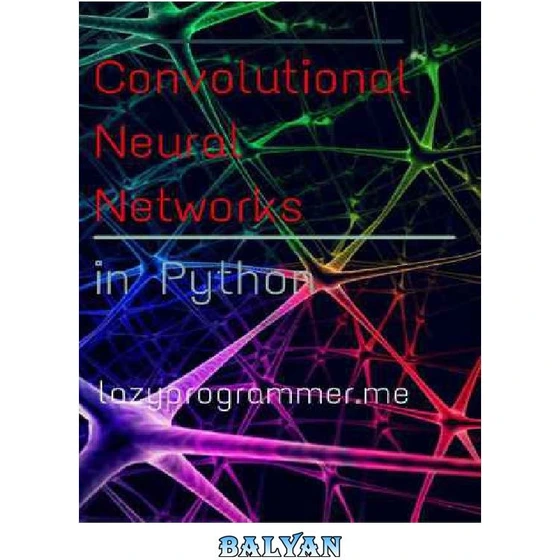 خرید و قیمت دانلود کتاب Convolutional Neural Networks In Python Master