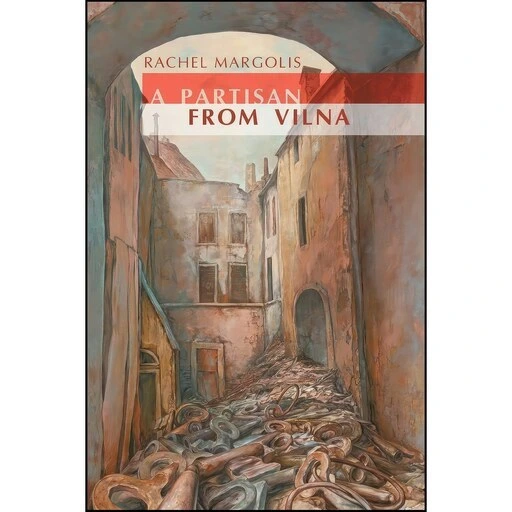 خرید و قیمت کتاب زبان اصلی A Partisan from Vilna اثر Rachel Margolis | ترب