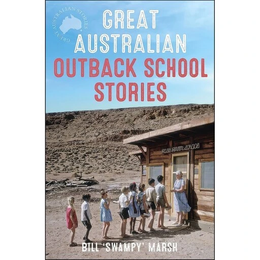 خرید و قیمت کتاب زبان اصلی Great Australian Outback School Stories اثر ...