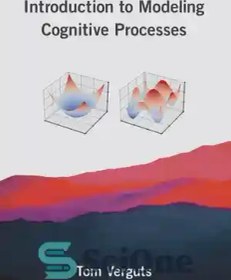 خرید و قیمت دانلود کتاب Introduction to Modeling Cognitive Processes – مقدمه ای بر مدل سازی ...