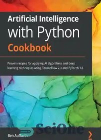 خرید و قیمت دانلود کتاب Artificial Intelligence with Python Cookbook ...