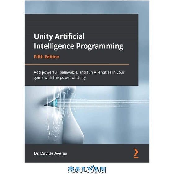 خرید و قیمت دانلود کتاب Unity Artificial Intelligence Programming: Add powerful, believable, and ...