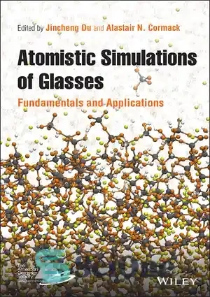 خرید و قیمت دانلود کتاب Atomistic Simulations of Glasses Fundamentals and Applications - شبیه ...