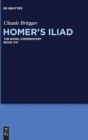 خرید و قیمت دانلود کتاب Homer's Iliad: The Basel Commentary. Book XVI ...