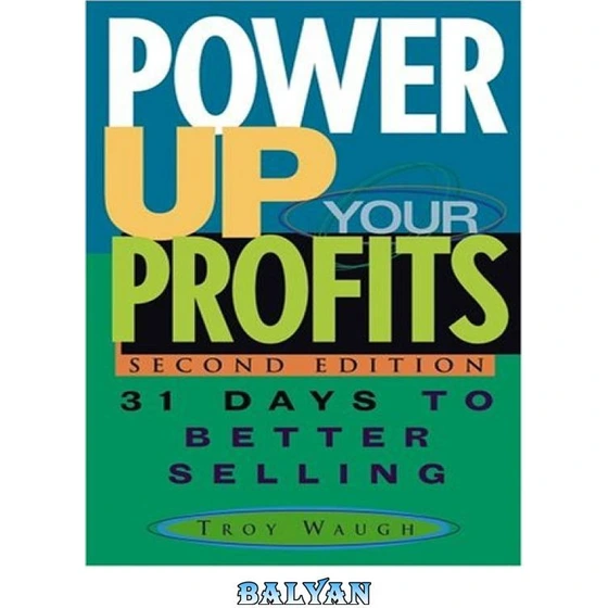 خرید و قیمت دانلود کتاب Power Up Your Profits: 31 Days to Better Selling ا سود خود را افزایش ...