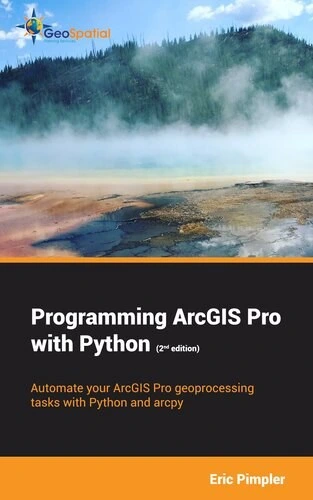 خرید و قیمت دانلود کتاب Programming ArcGIS Pro with Python (2nd Edition) [2 ed.] | ترب