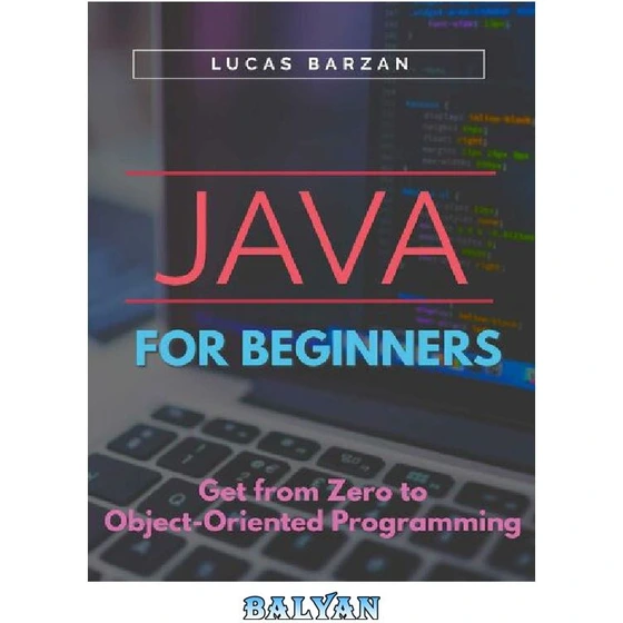 خرید و قیمت دانلود کتاب Java For Beginners Get From Zero To Object