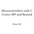 خرید و قیمت دانلود کتاب Microcontrollers With C: Cortex-M and Beyond ( میکروکنترلرهای با C ...