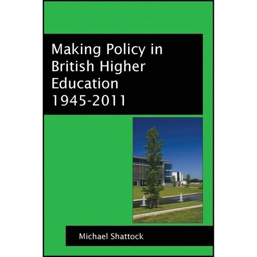 خرید و قیمت کتاب زبان اصلی Making Policy In British Higher Education ...