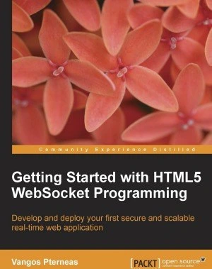 خرید و قیمت دانلود کتاب Getting Started with HTML5 WebSocket ...