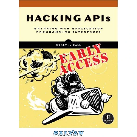 خرید و قیمت دانلود کتاب Hacking Apis Breaking Web Application Programming Interfaces ترب