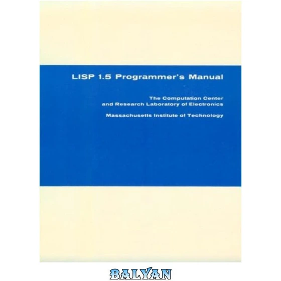 خرید و قیمت دانلود کتاب Lisp 15 Programmers Manual ترب